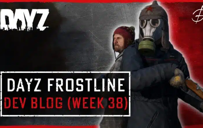 DayZ Frostline Dev Blog Week 30 - MyDayz